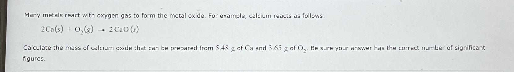Solved Many metals react with oxygen gas to form the metal | Chegg.com