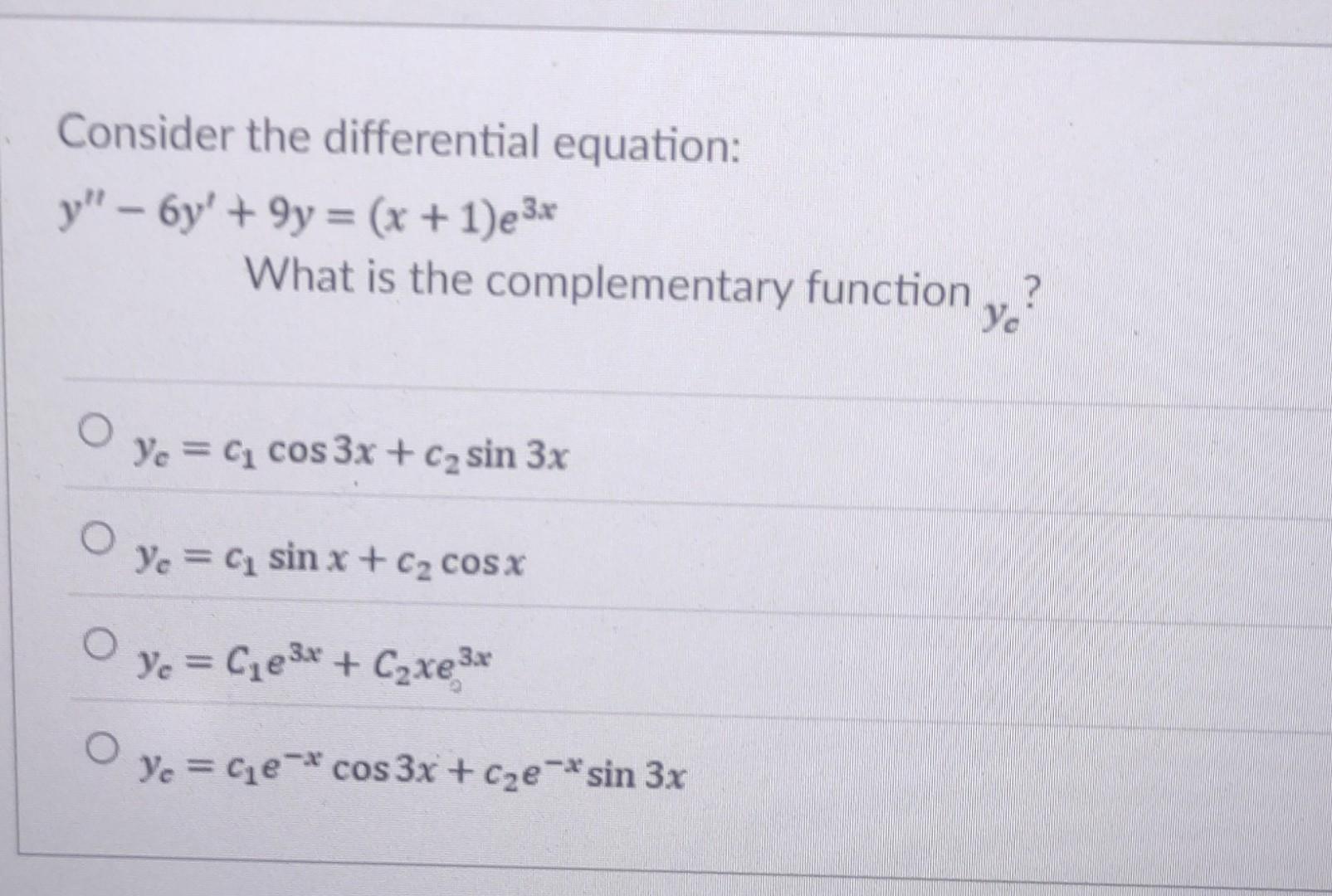 Solved Consider the differential equation: y" - 6y' + 9y = | Chegg.com