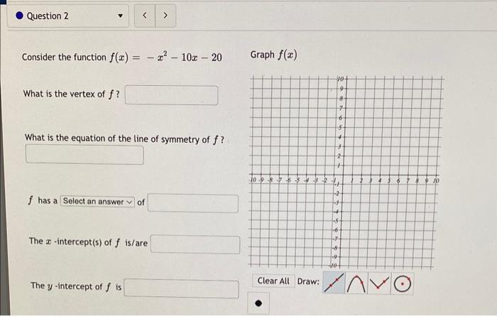 Solved Consider the function f(x)=−x2−10x−20 Graph f(x) What | Chegg.com