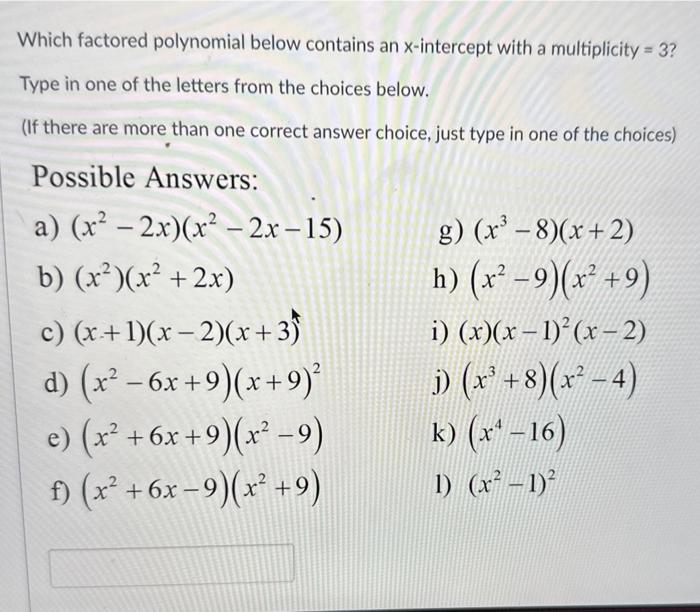 Solved Which factored polynomial below contains an | Chegg.com