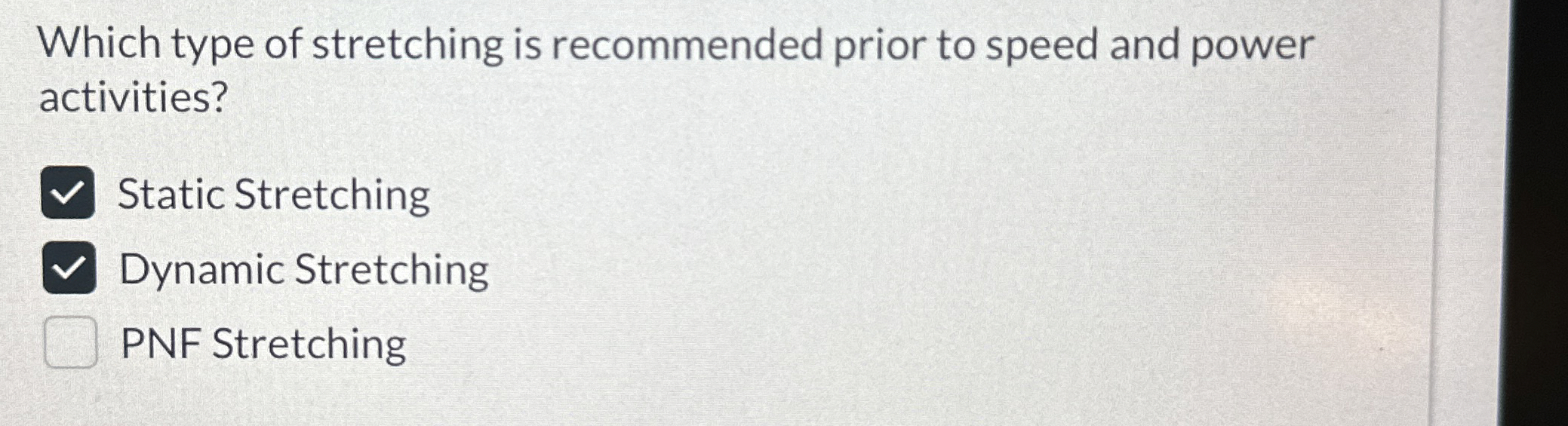 Solved Which type of stretching is recommended prior to | Chegg.com