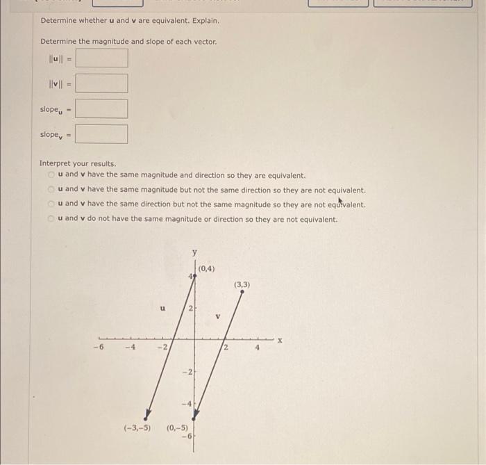 Solved Determine whether u and v are equivalent. Explain. | Chegg.com