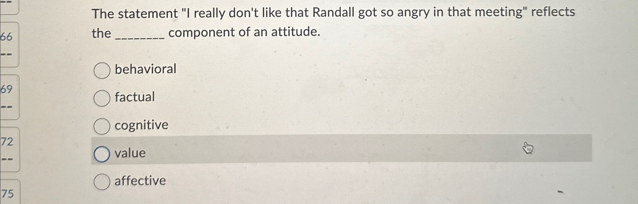 Solved The statement "I really don't like that Randall got | Chegg.com