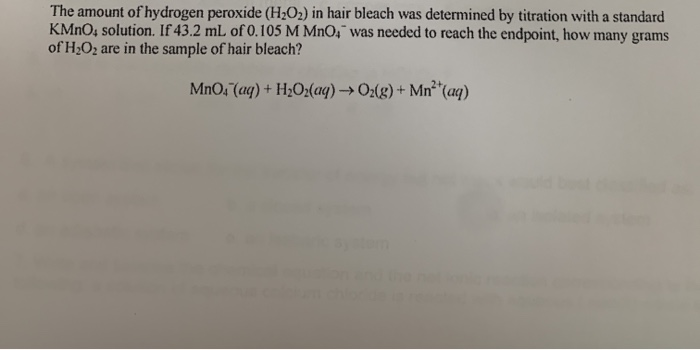 Solved The amount of hydrogen peroxide (H2O2) in hair bleach | Chegg.com
