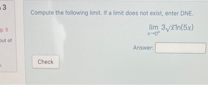 Solved Compute the following limit. If a limit does not | Chegg.com