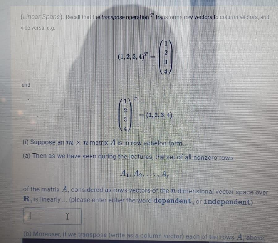 Solved (Linear Spans). Recall that the transpose operation | Chegg.com