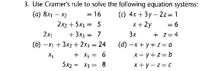 Solved 3. Use Cramer's rule to solve the following equation | Chegg.com