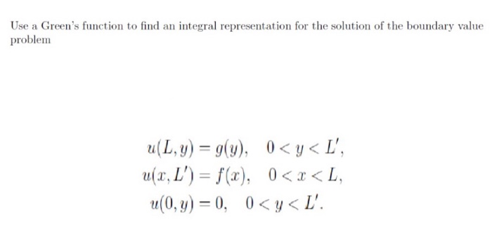Solved Use a Green's function to find an integral | Chegg.com