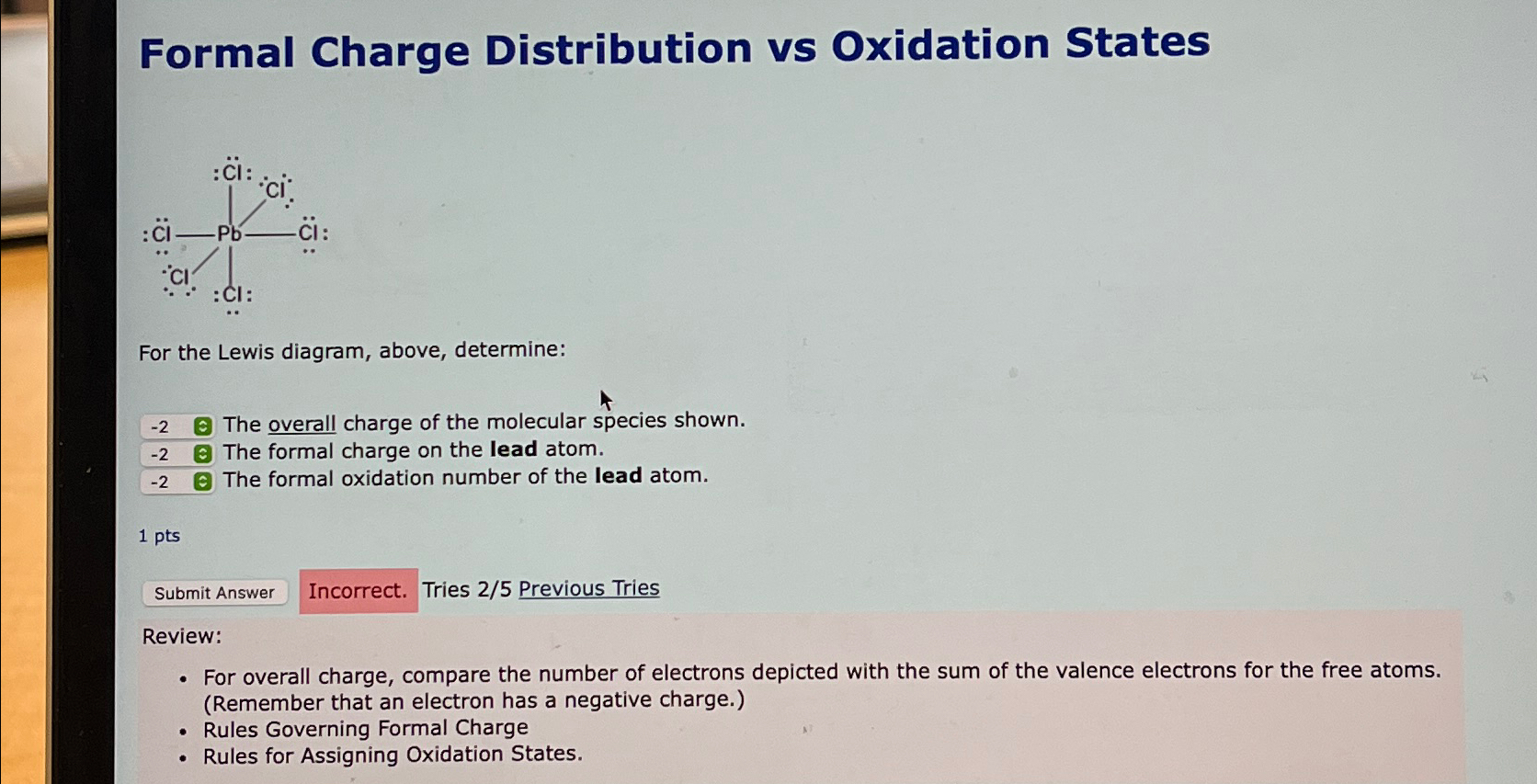 Solved Formal Charge Distribution vs Oxidation StatesFor the | Chegg.com