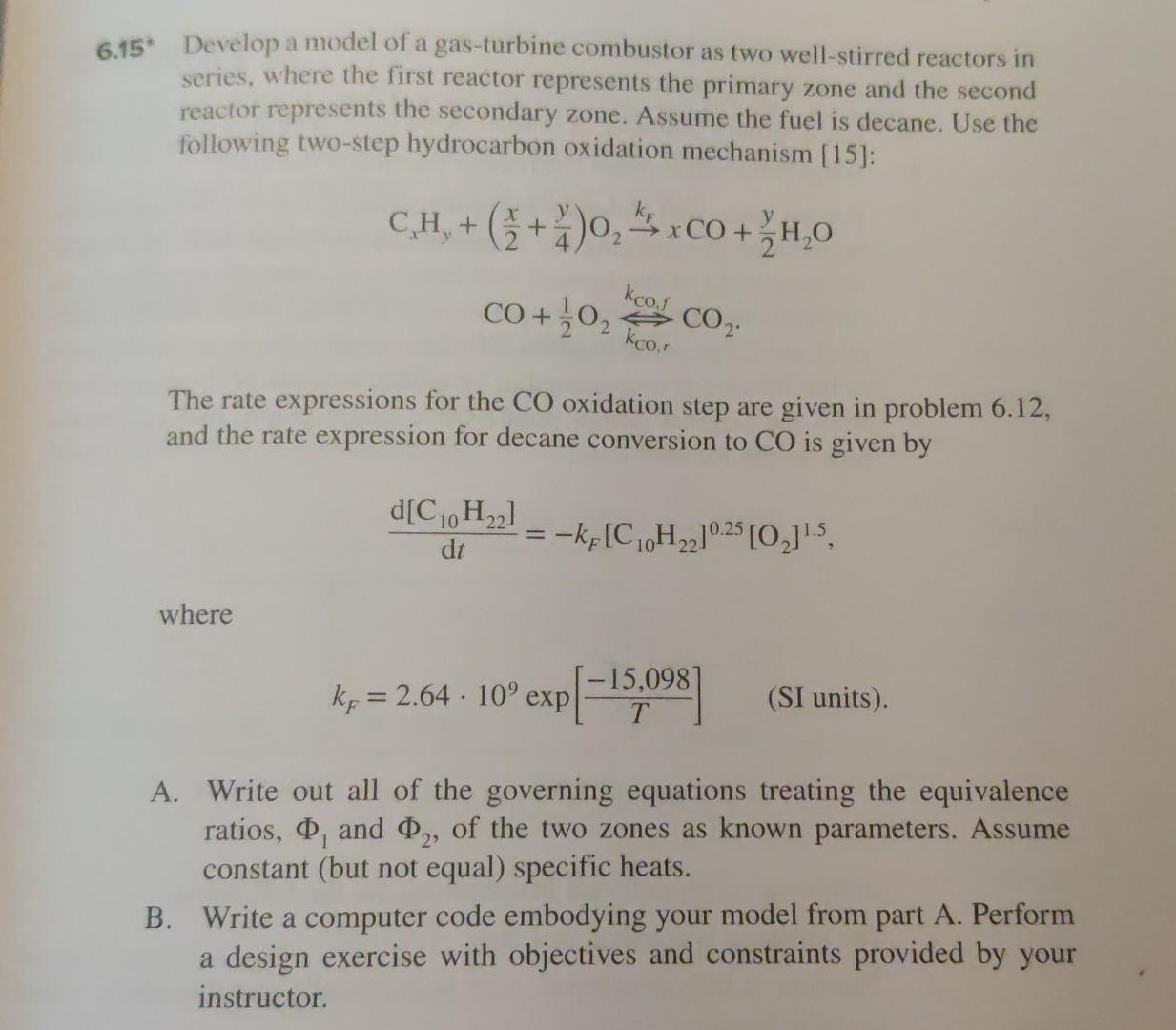 Solved Develop a model of a gas-turbine combustor as two | Chegg.com