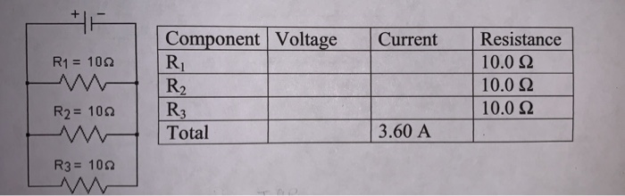 Solved Current R1 = 102 Component Voltage Ri R2 R3 Total | Chegg.com