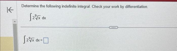 Solved Determine the following indefinite integral. Check | Chegg.com