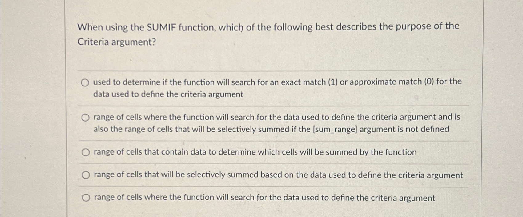 Solved When using the SUMIF function, which of the following | Chegg.com