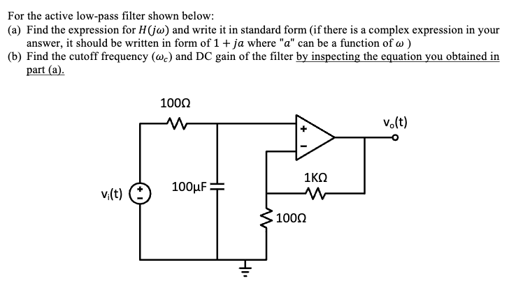 Solved For the active low-pass filter shown below:(a) ﻿Find | Chegg.com