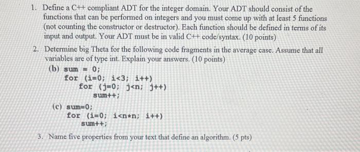 Solved 1. Define a C++ compliant ADT for the integer domain. | Chegg.com
