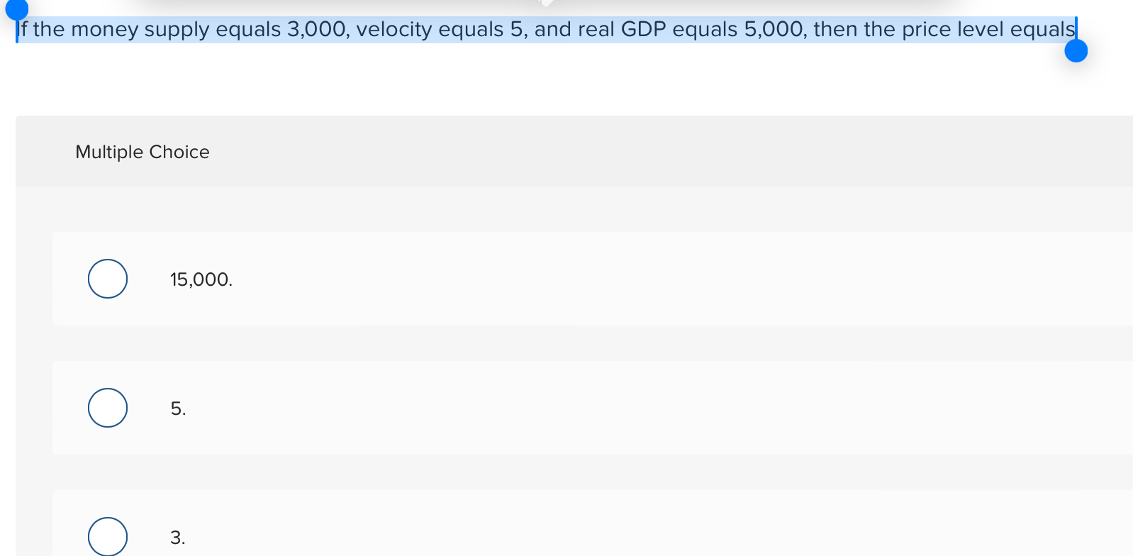 Solved If the money supply equals 3,000 , ﻿velocity equals | Chegg.com