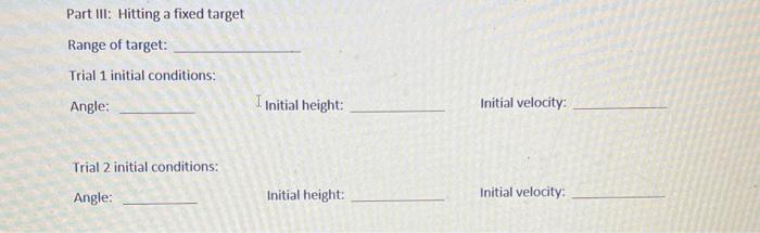 Part III: Hitting a fixed target Range of target: | Chegg.com