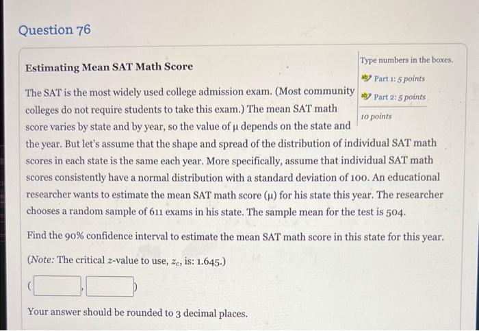 Solved Estimating Mean SAT Math Score Type numbers in the | Chegg.com