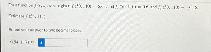 Solved For a function f (r, s), we are given f (50, 110) | Chegg.com