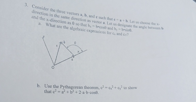 Solved Consider the three vectors a,b, ﻿and c ﻿such that | Chegg.com