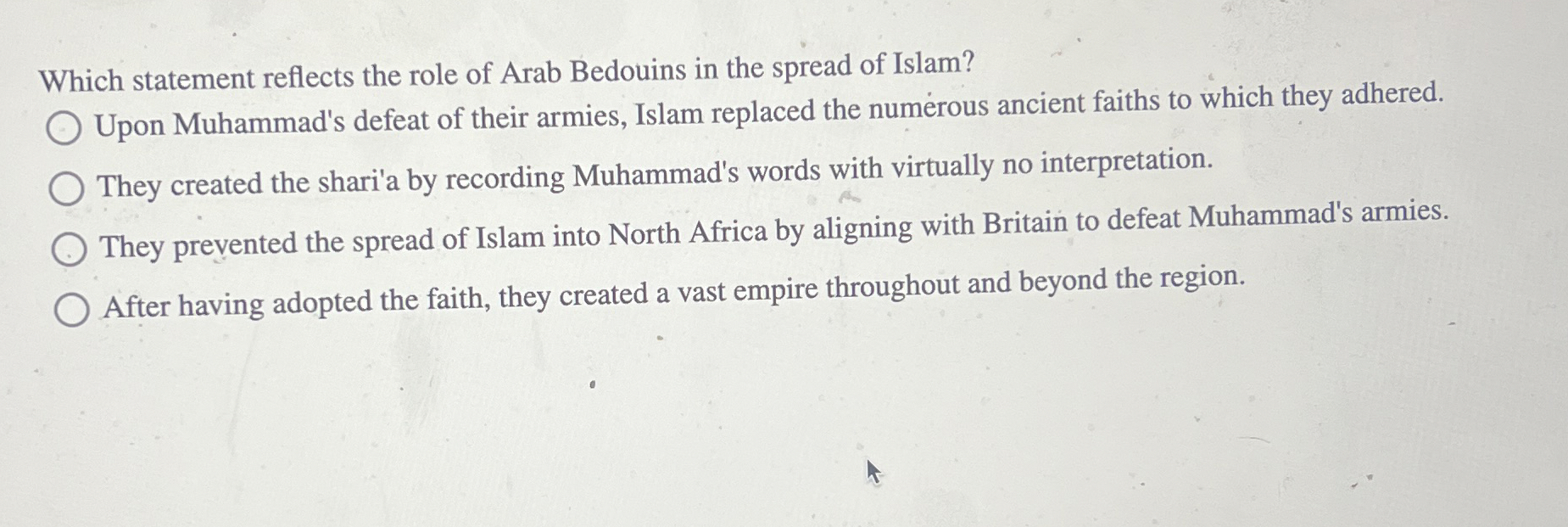 Solved Which statement reflects the role of Arab Bedouins in | Chegg.com