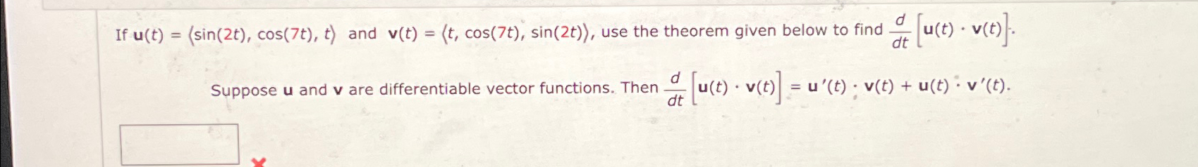 Solved If u(t)=(:sin(2t),cos(7t),t:) and | Chegg.com