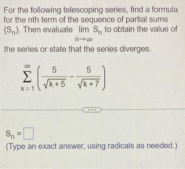 Solved For the following telescoping series, find a formula | Chegg.com
