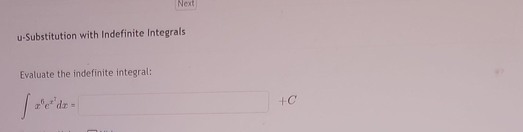 Solved u-Substitution with Indefinite Integrals Evaluate the | Chegg.com