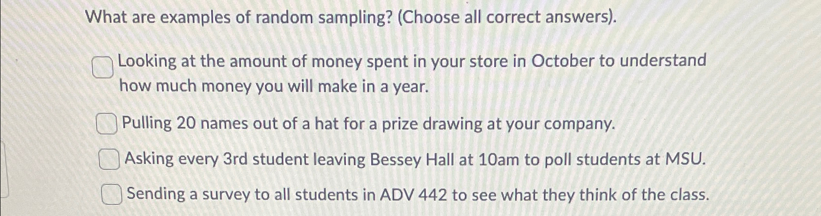 Solved What are examples of random sampling? (Choose all | Chegg.com
