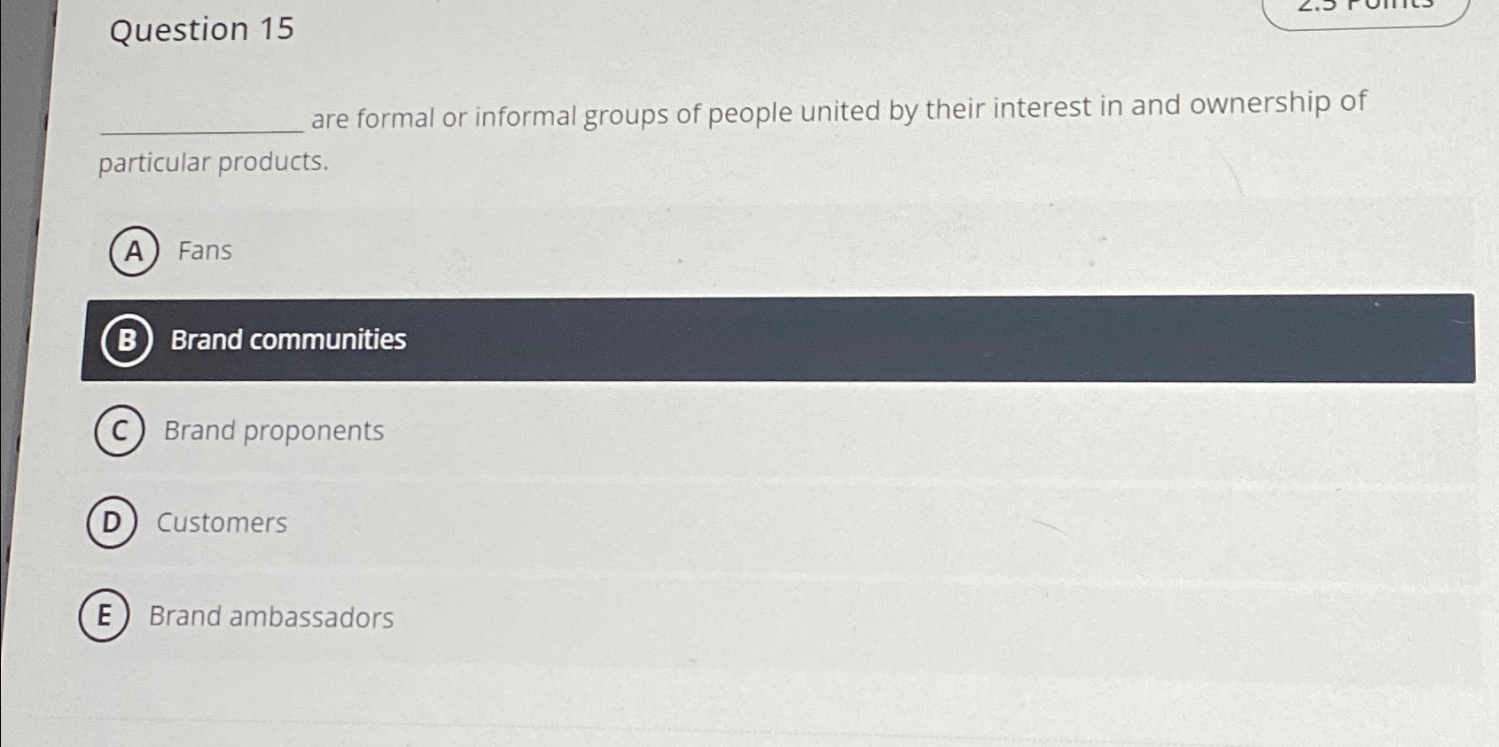 Solved Question 15are formal or informal groups of people | Chegg.com