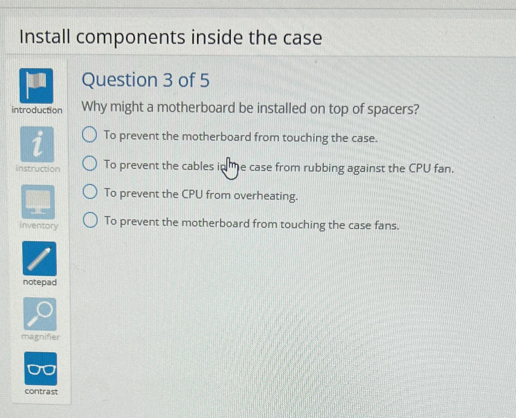 Solved Install components inside the caseQuestion 3 ﻿of | Chegg.com