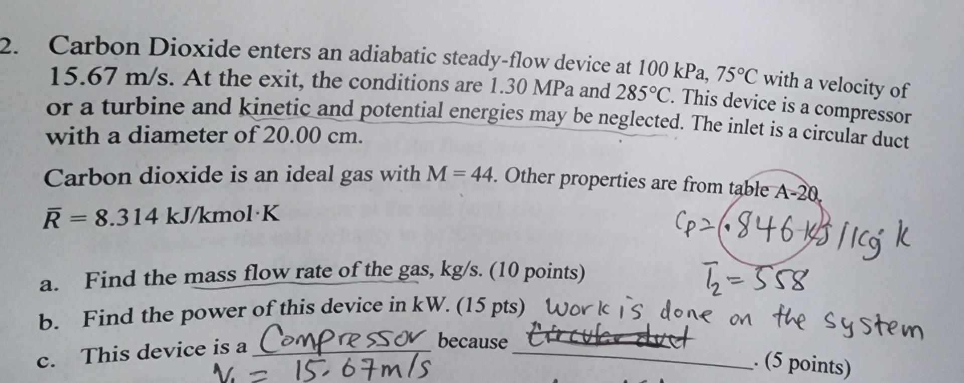 Solved Carbon Dioxide enters an adiabatic steady-flow device | Chegg.com