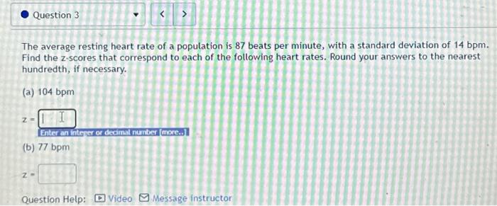 Solved Question 3 The average resting heart rate of a | Chegg.com