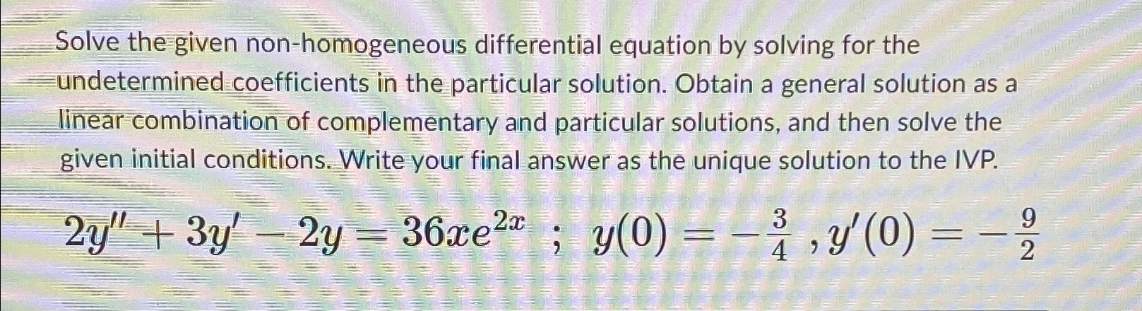 Solved Solve the given non-homogeneous differential equation | Chegg.com