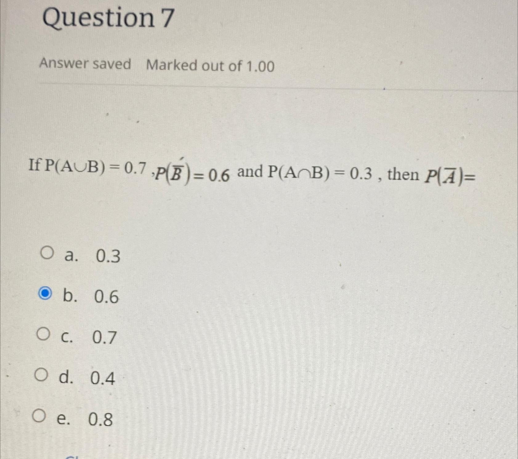 Solved Question 7Answer saved Marked out of 1.00If | Chegg.com