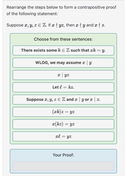 Solved Rearrange the steps below to form a contrapositive | Chegg.com