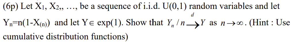 Solved (6p) ﻿Let x1,x2,dots, be a sequence of i.i.d. U(0,1) | Chegg.com