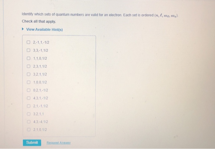 Solved identify which set of quantum numbers are valid for | Chegg.com