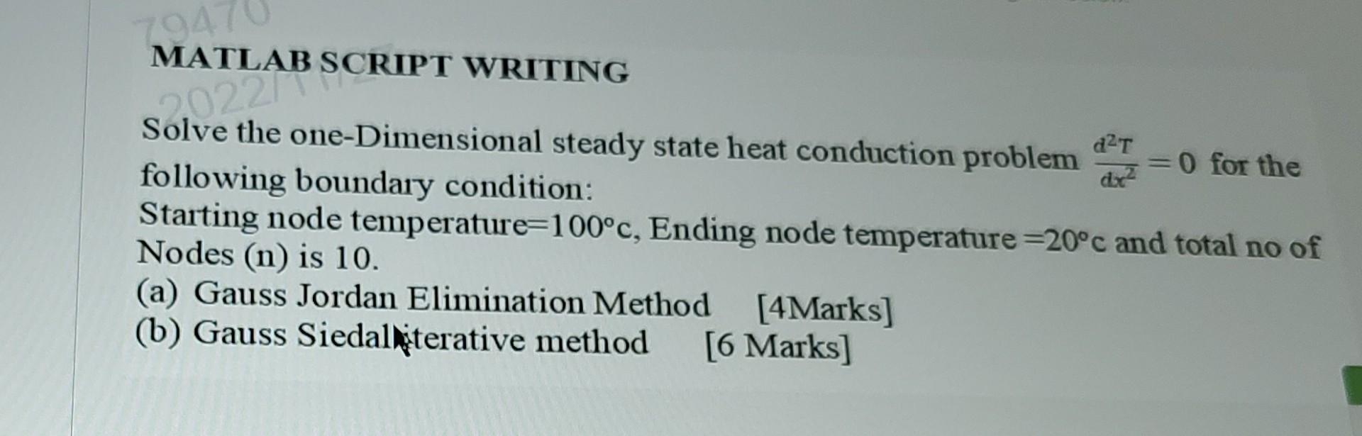 Solved MATLAB SCRIPT WRITING Solve the one-Dimensional | Chegg.com