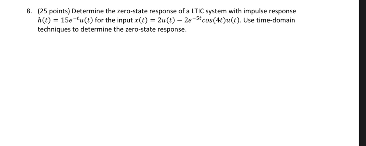 Solved ( 25 ﻿points) ﻿Determine the zero-state response of a | Chegg.com