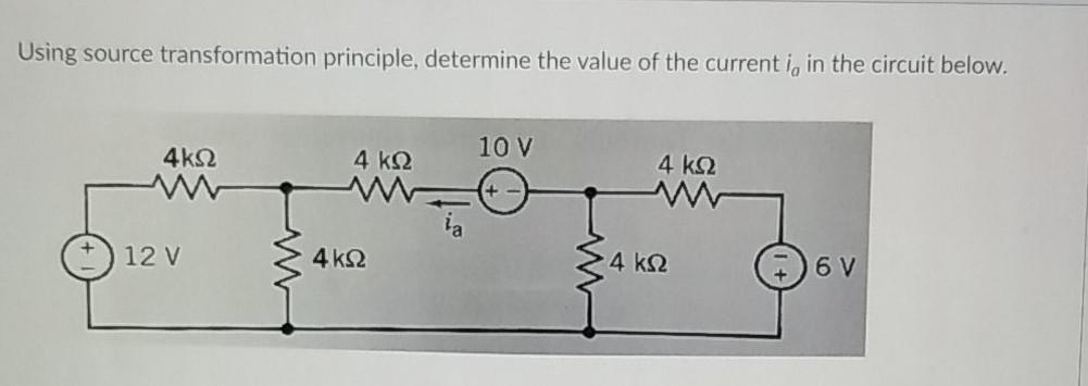 Solved Using source transformation principle, determine the | Chegg.com