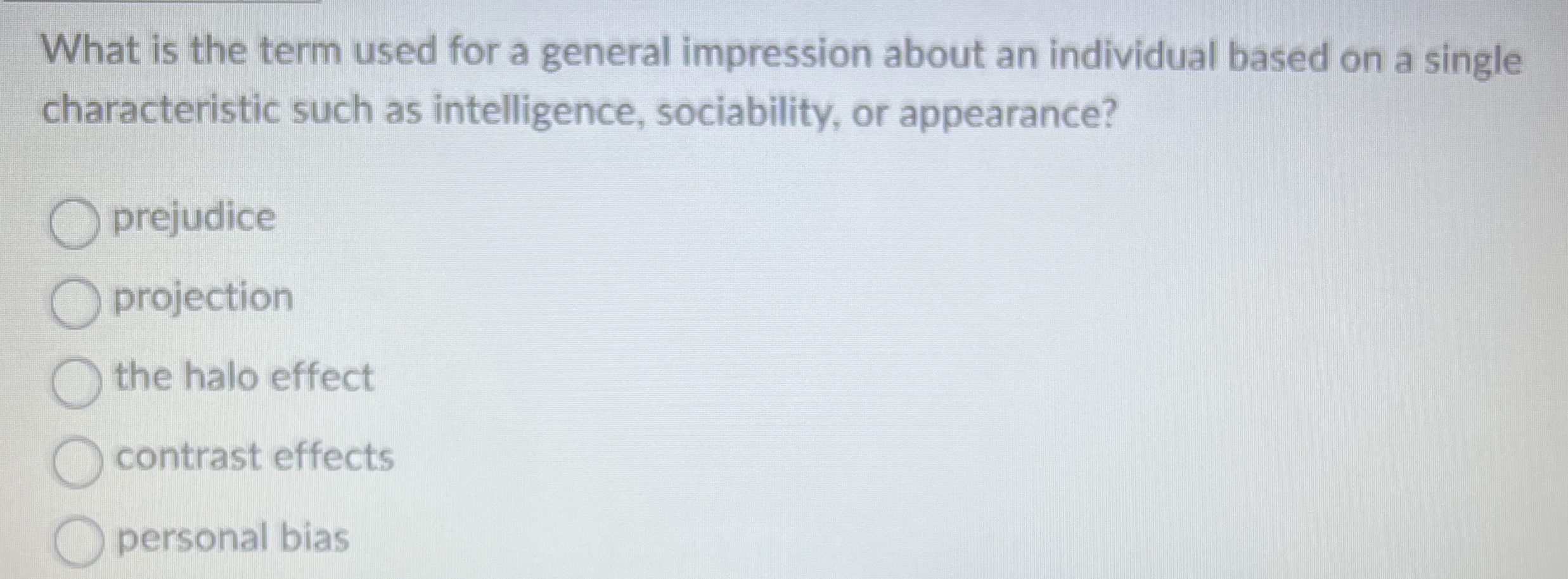 Solved What is the term used for a general impression about | Chegg.com