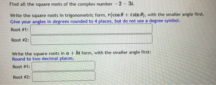 Solved Find all the square roots of the complex number - 2 - | Chegg.com