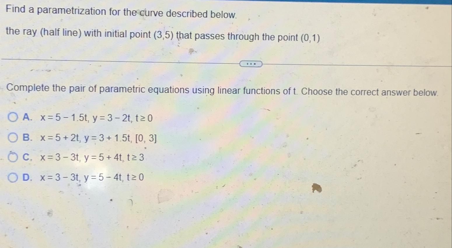 Solved Find a parametrization for the curve described | Chegg.com
