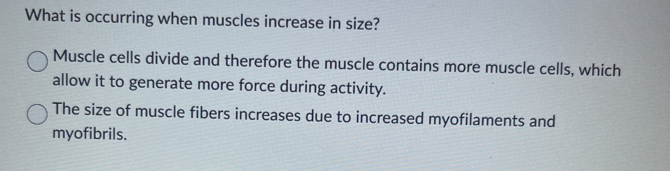 Solved What is occurring when muscles increase in | Chegg.com