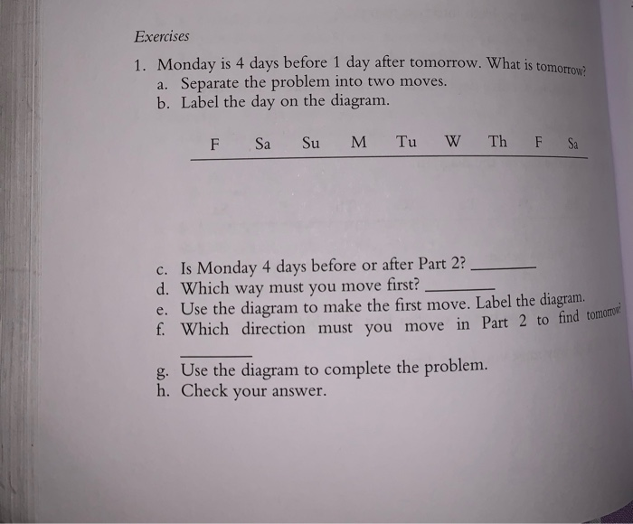 Solved Exercises 1. Monday is 4 days before 1 day after | Chegg.com