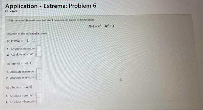 Solved Application - Extrema: Problem 2 (1 point) Find the | Chegg.com