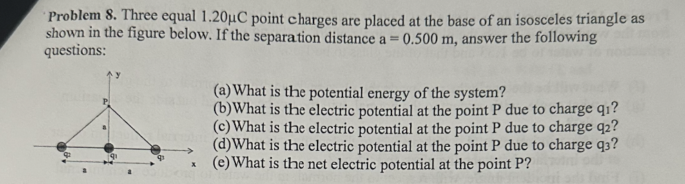 Solved Problem 8. ﻿Three equal 1.20μC ﻿point charges are | Chegg.com