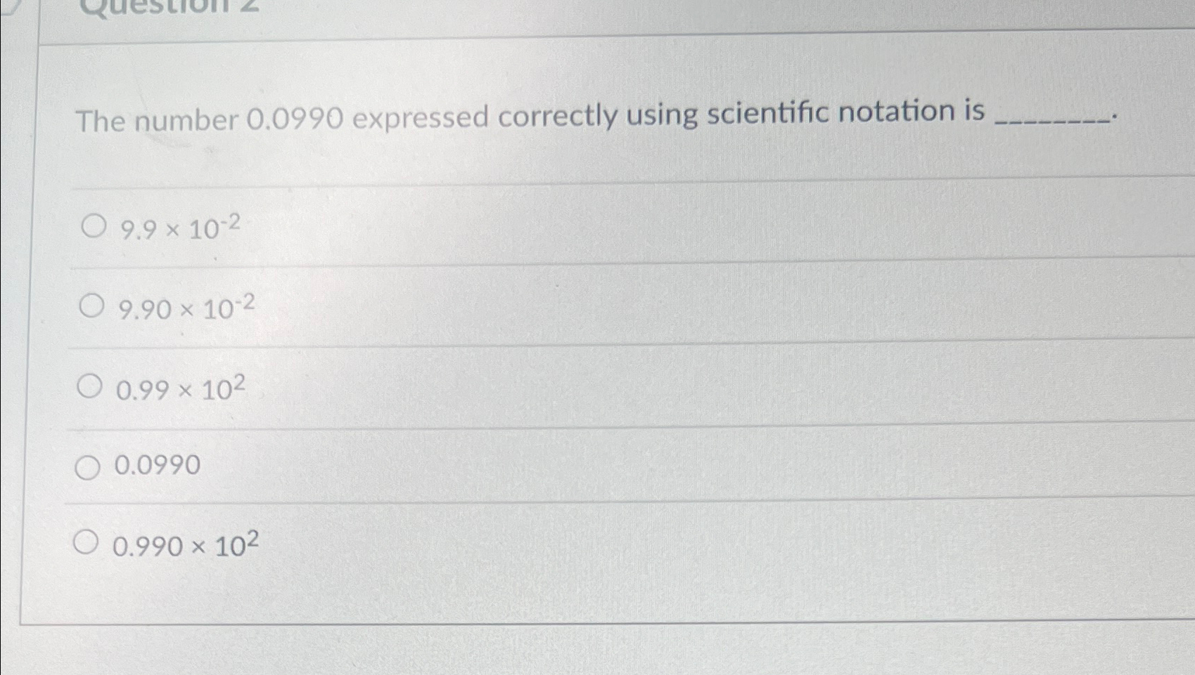 Solved The number 0.0990 ﻿expressed correctly using | Chegg.com