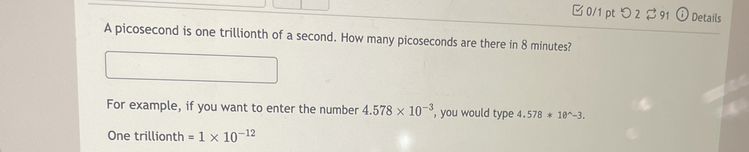 Solved 01ptA picosecond is one trillionth of a second. How | Chegg.com